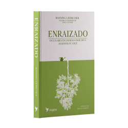 Enraizado : Autores - Banning Liebscher : Editora Inspire