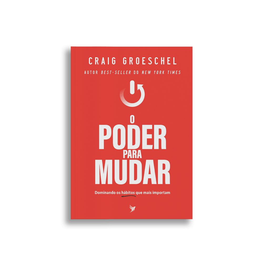 O Poder Para Mudar : Autores - Craig Groeschel : Editora Inspire