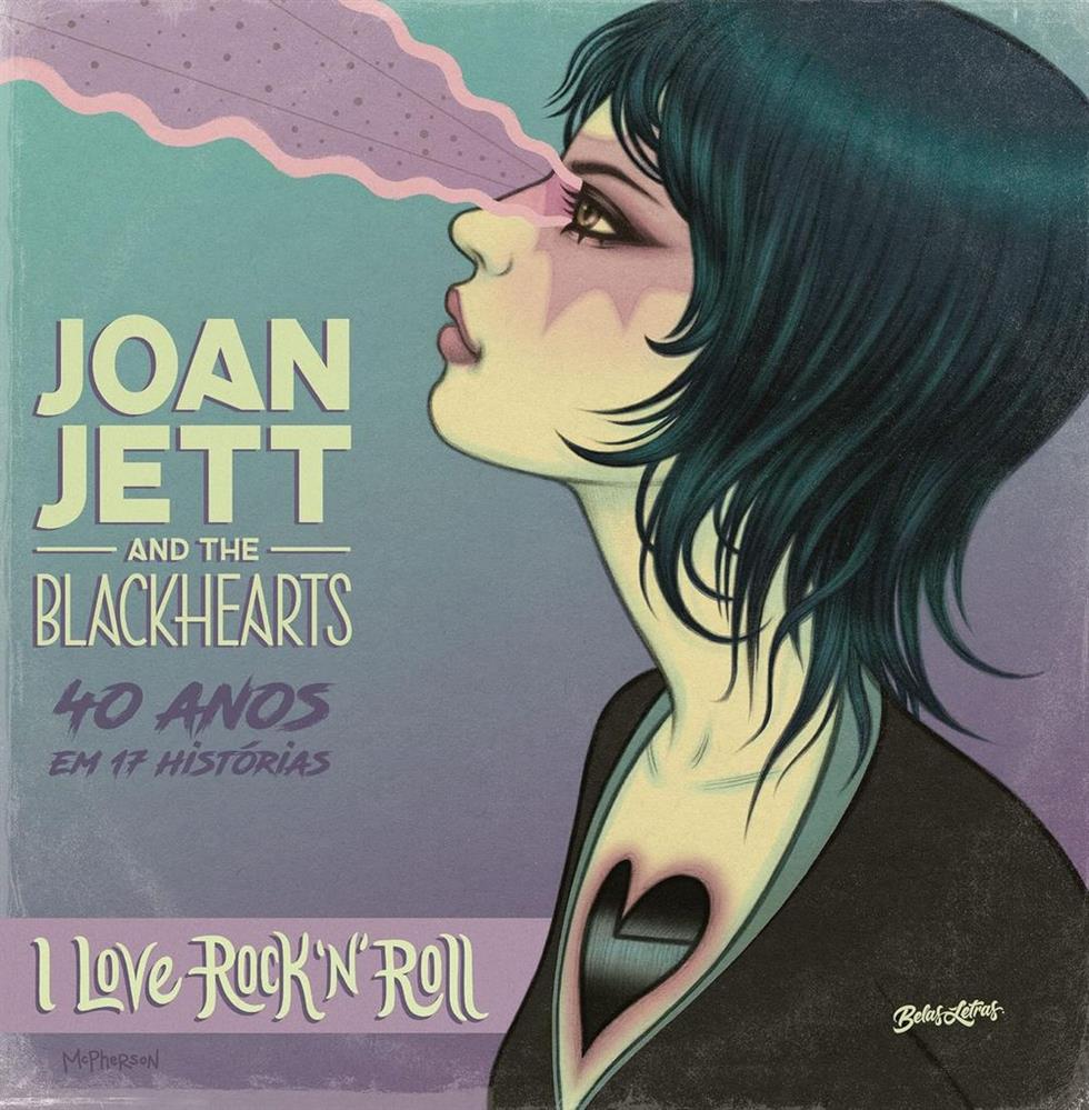 Joan Jett: 40 Anos em 17 Histórias (Livro Capa Comum) : Livros