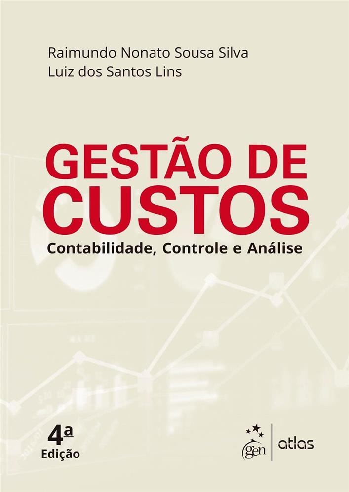 Gestão de Custos - Contabilidade, Controle e Análise